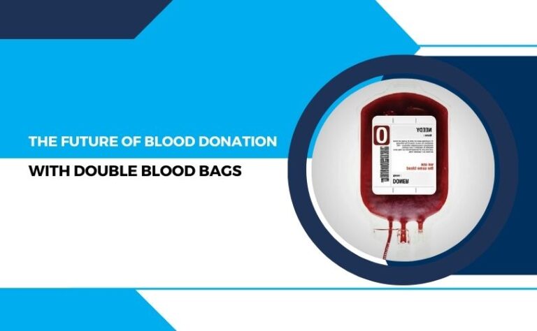 Exploring Blood Bags: Functions, Types, and Importance