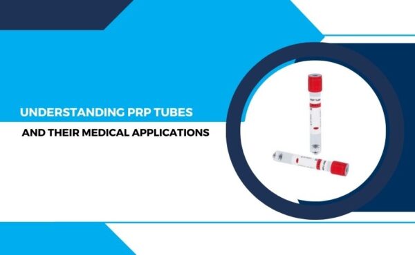PRP Tubes Decoded: Transforming Healthcare Practices