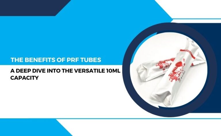 PRF Tubes 10ml: A Game-Changer in Regenerative Medicine