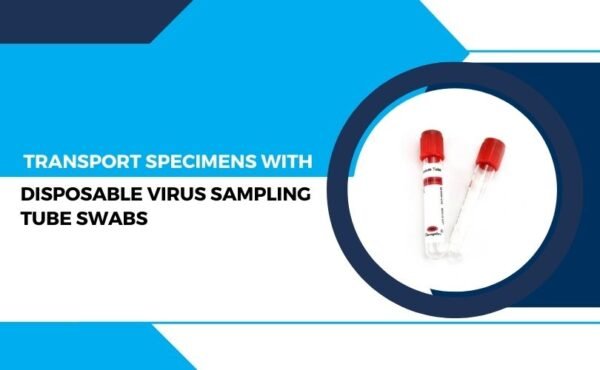 Specimen Transport with Disposable Swabs: Expert Tips