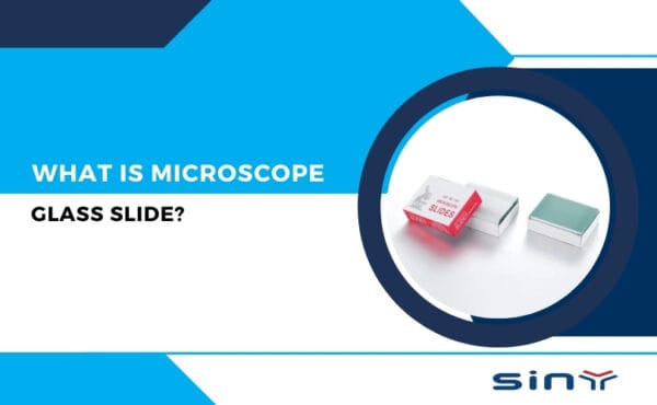 Guide to Microscope Glass Slides: Types and Uses
