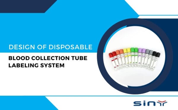 Disposable Blood Collection Tube Labeling System for Healthcare