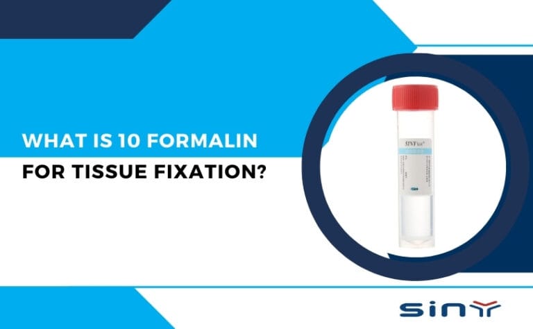 10% Formalin for Tissue Fixation | Uses, Process & Importance