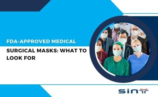 FDA-Approved Medical Surgical Masks: What to Look For