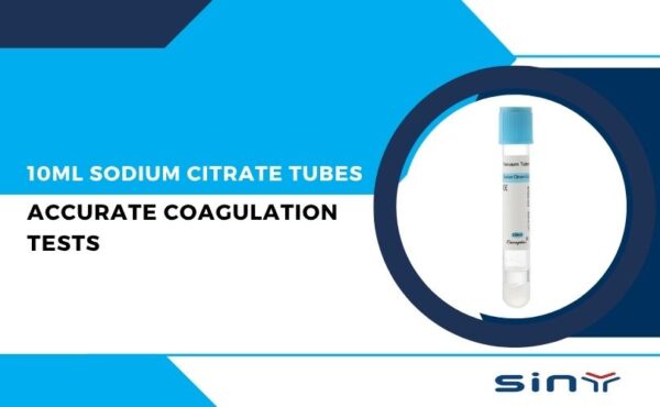 10ml Sodium Citrate Tubes: 7 Powerful Reasons Coagulation Tests
