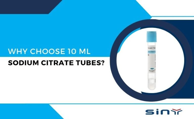 Why Choose 10 ml Sodium Citrate Tubes? | Benefits, Applications