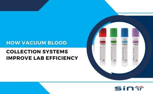 The Principle of Vacuum Blood Collection Tube | Siny Medical