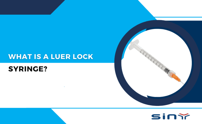 What Is a Luer Lock Syringe? - Siny Medical